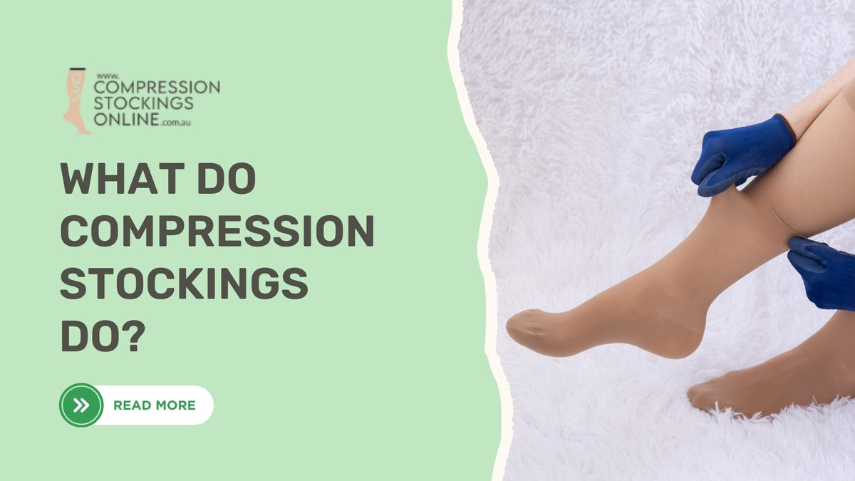 What Do Compression Stockings Do and How Do They Work?– Compression ...