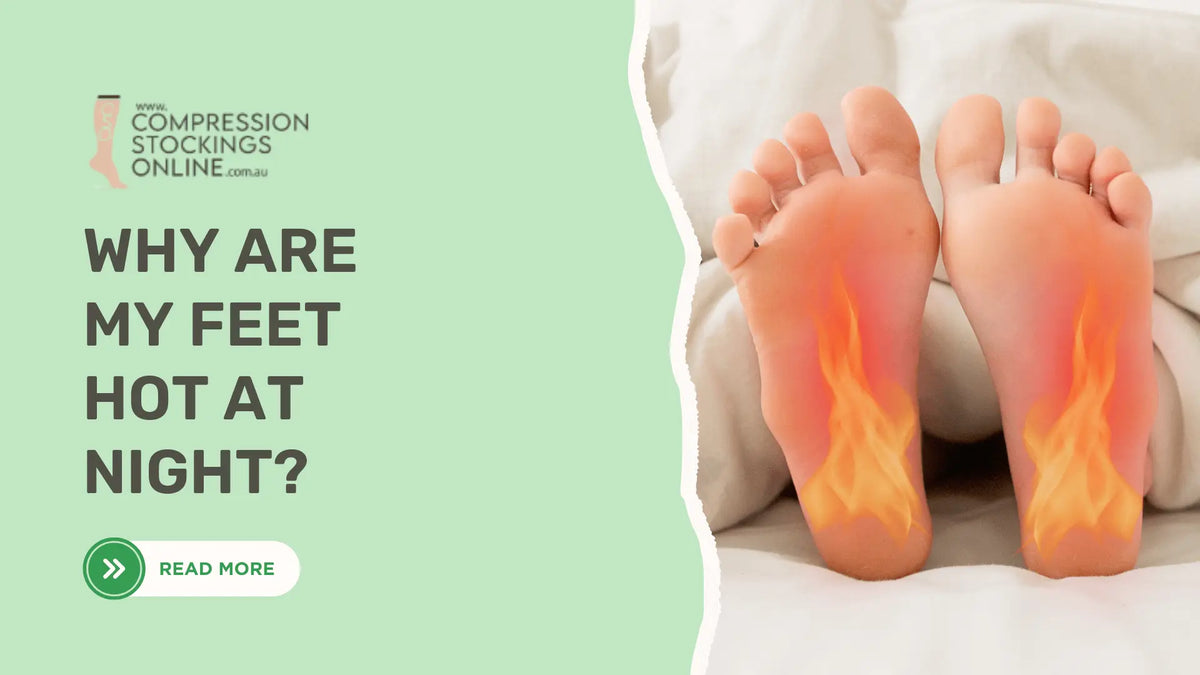 Why Are My Feet Hot at Night and How to Sleep Cooler?– Compression ...